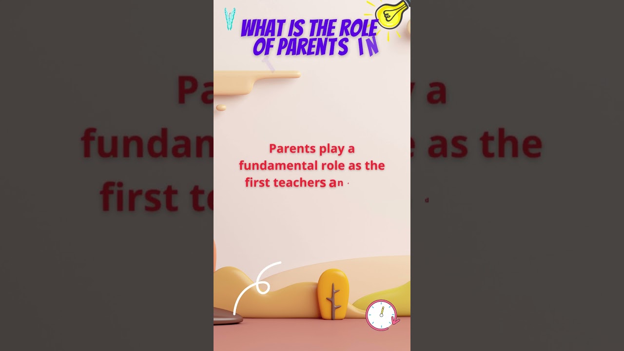 What is the role of parents in their children's education?  #ChildrensLearning, #FunLearning