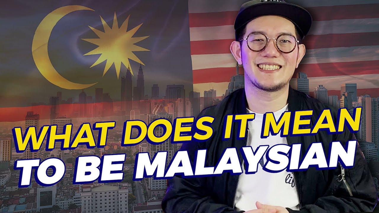 What does it mean to be Malaysian?