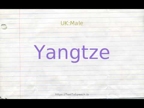 How to pronounce yangtze