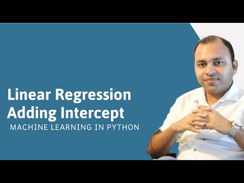 Linear Regression - Adding and interpreting Intercept in Model | Machine Learning Algorithm Part-7