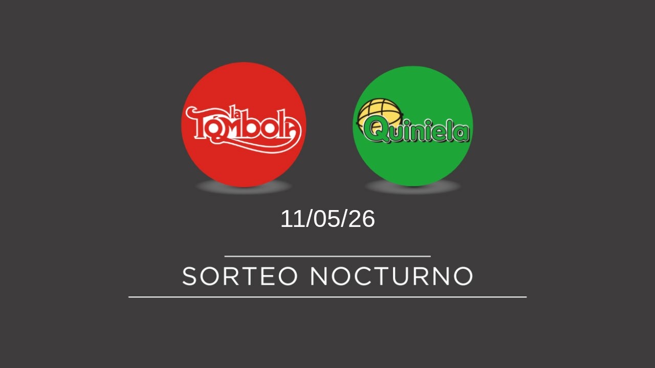 Sorteo Nocturno de Quiniela y Tómbola - 11/05/2026