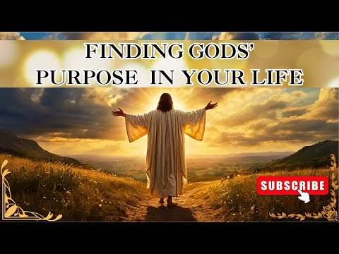 Finding Your Purpose: 7 Bible Verses