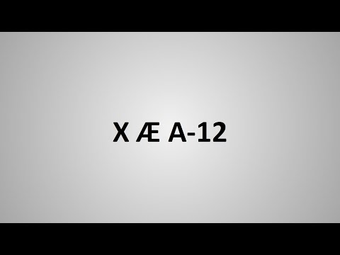 Can you Pronounce Elon Musk's son's name: X Æ A-12?