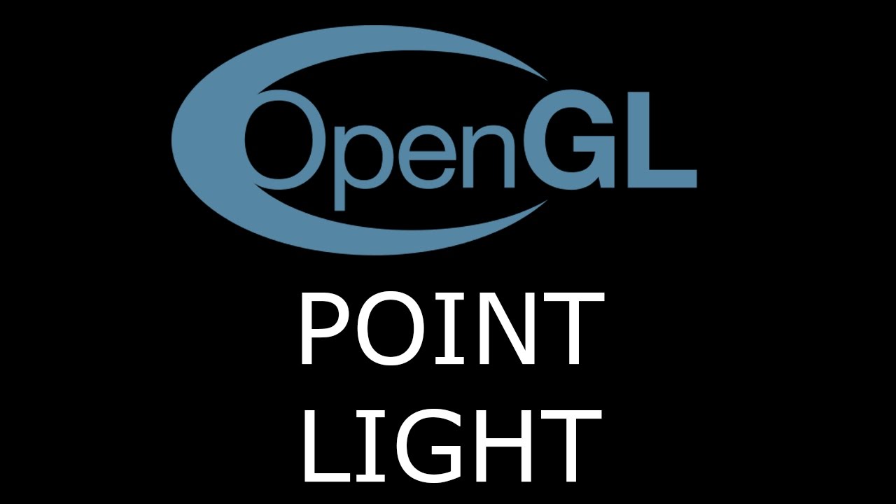 Modern OpenGL 3.0+ [LIGHTING] Tutorial 12 - Point Light