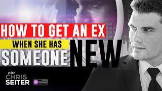 How To Get Your Ex Girlfriend Back When She Has A New Guy