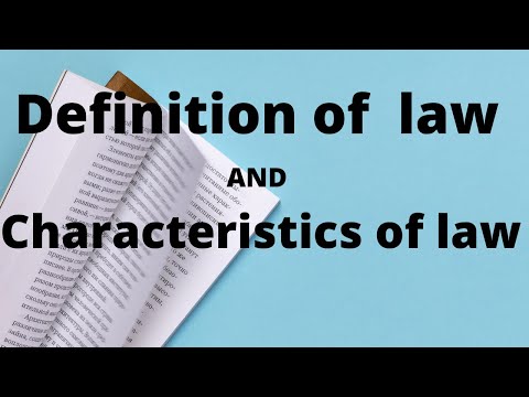 INTRODUCTION TO LAW LESSON 1-DEFINITION AND CHARACTERISTICS OF LAW