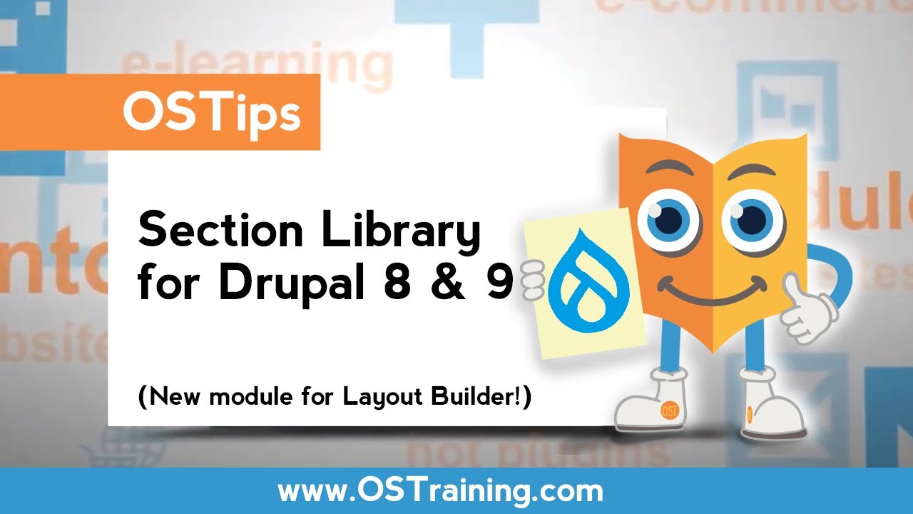OSTips - How To Save Reusable Blocks and Sections for Drupal 8 or 9 Layout Builder
