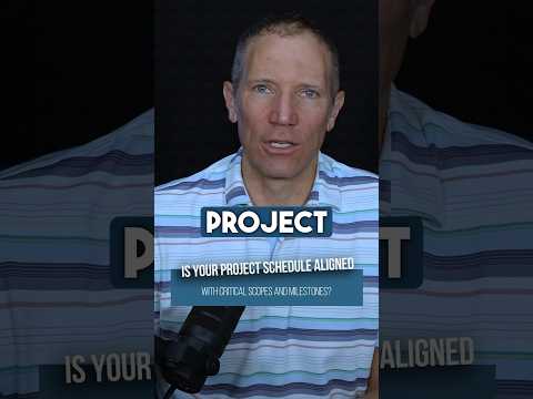 Is Your Project Schedule Aligned with Critical Scopes and Milestones? #construction #podcast