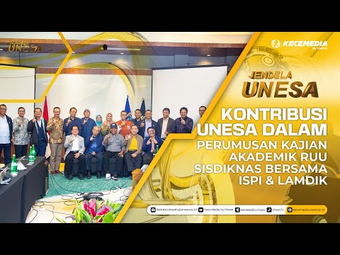 JENDELA UNESA: Kontribusi UNESA dalam Perumusan Kajian Akademik RUU Sisdiknas bersama ISPI & LAMDIK