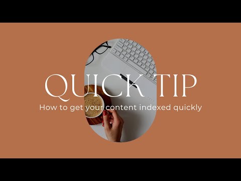 Google Tip: How To Get Your Blog Content Indexed Quickly