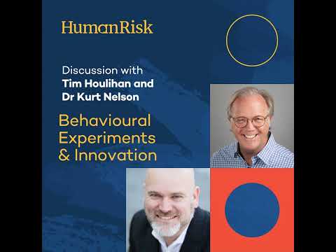 Tim Houlihan & Dr Kurt Nelson on Behavioural Experiments, Podcasting, and Innovation