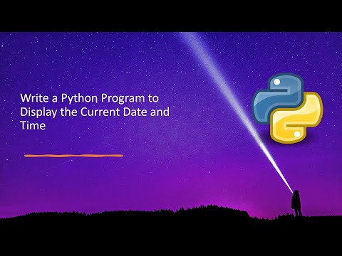 Write A Python Program To Display The Current Date And Time