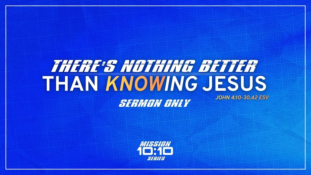 There's Nothing Better Than Knowing Jesus | Sermon Only | 3-8-26 | Rev. Reginald Wise