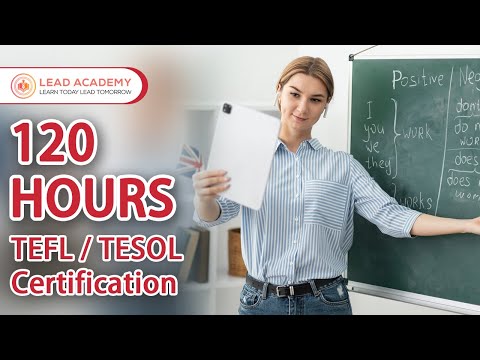 120 hours TEFL/TESOL Certification | Online Course | Lead Academy