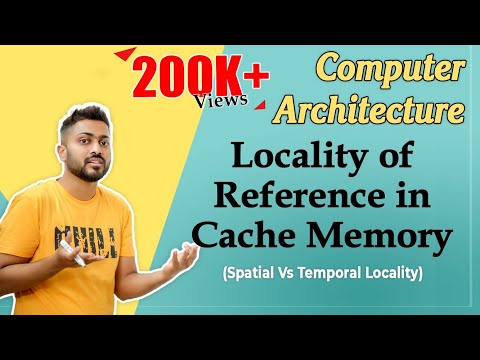 L-3.11: Locality of Reference in Cache Memory | Spatial Vs Temporal Locality | Computer Organisation