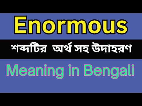 Enormous Meaning In Bengali /Enormous mane ki