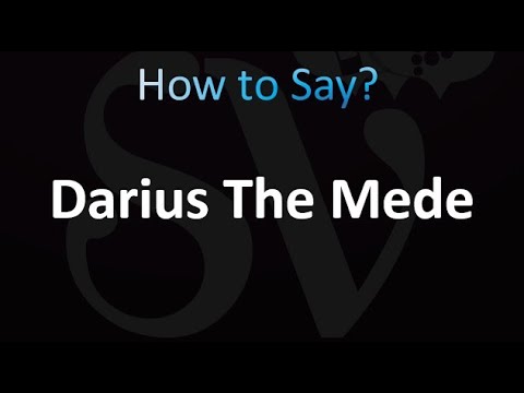 How to Pronounce Darius The Mede