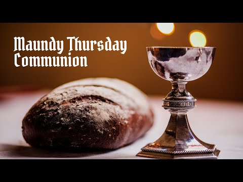 Maundy Thursday Evening Service – John Street United Methodist Church