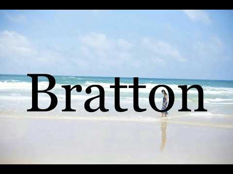 How To Pronounce Bratton🌈🌈🌈🌈🌈🌈Pronunciation Of Bratton