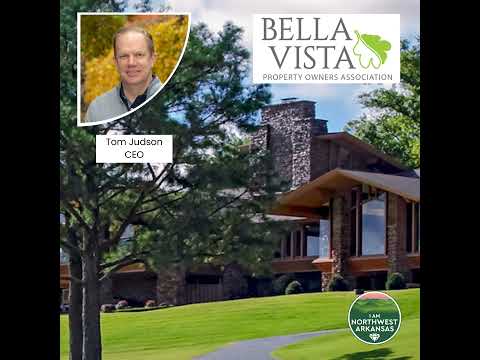 Discovering Bella Vista: Community, Recreation, and Growth with Tom Judson of the Bella Vista POA