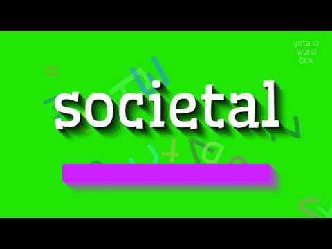 How to say "societal"! (High Quality Voices)