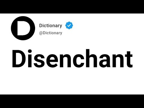 Disenchant Meaning In English