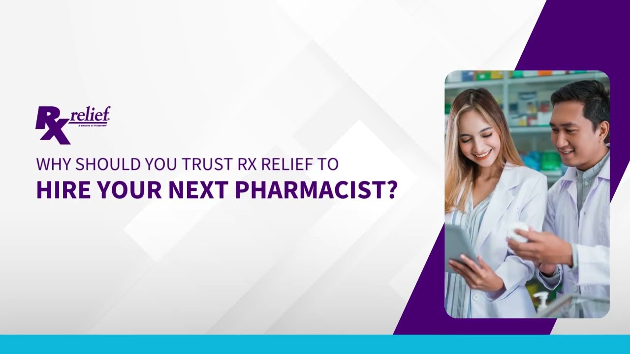 Why Should You Trust Rx relief to Hire Your Next Pharmacist?