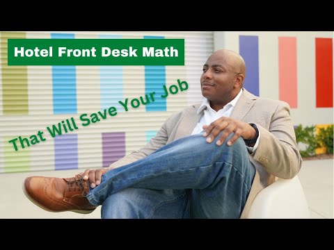 Hotel Front Desk Math That Will Save Your Job