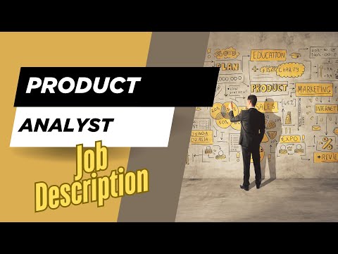 Job description of Product Analyst - Role, Responsibilities & Skills