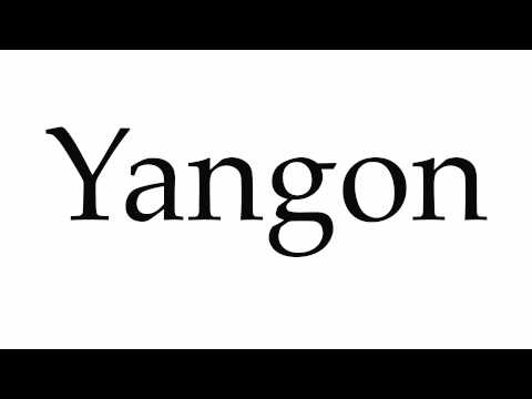 How to Pronounce Yangon