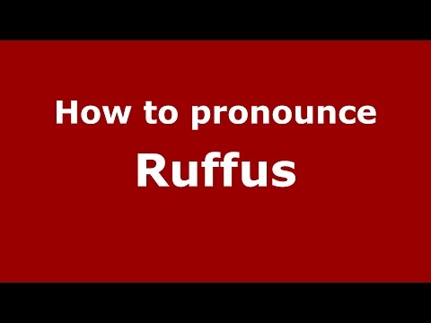 How to pronounce Ruffus (American English/US) - PronounceNames.com
