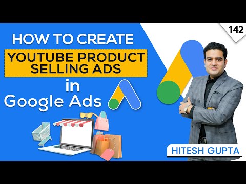 Learn YouTube Ads for Product Selling | YouTube Ads Ecommerce | Google YouTube Ads Tutorial ...