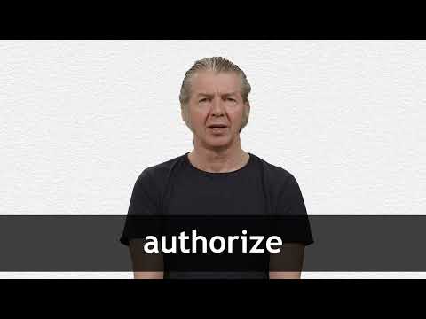 AUTHORIZE definition and meaning | Collins English Dictionary