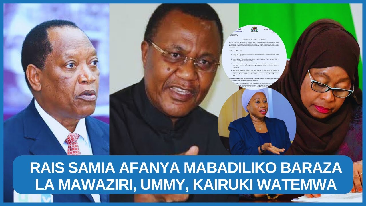 Rais Samia afanya mabadiliko Baraza la Mawaziri, wawili watemwa, Lukuvi ...