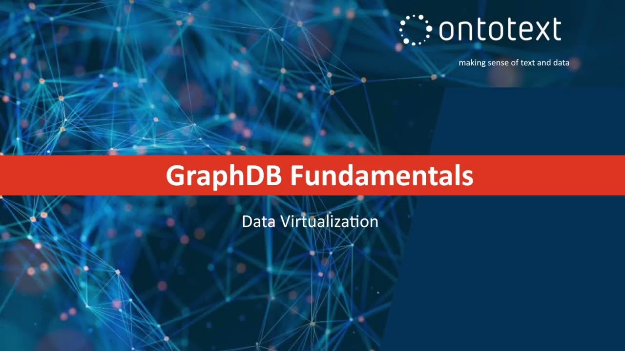 8  GraphDB Fundamentals Virtualization