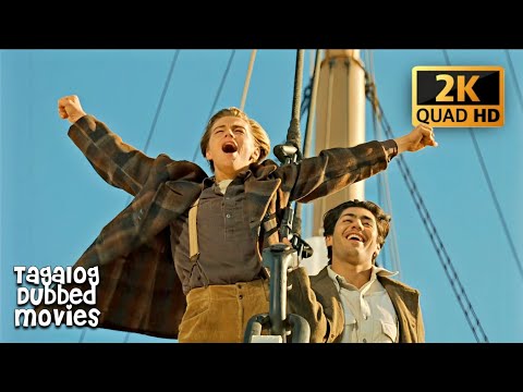 Titanic (1997) - King of the World Tagalog/Filipino Dubbed