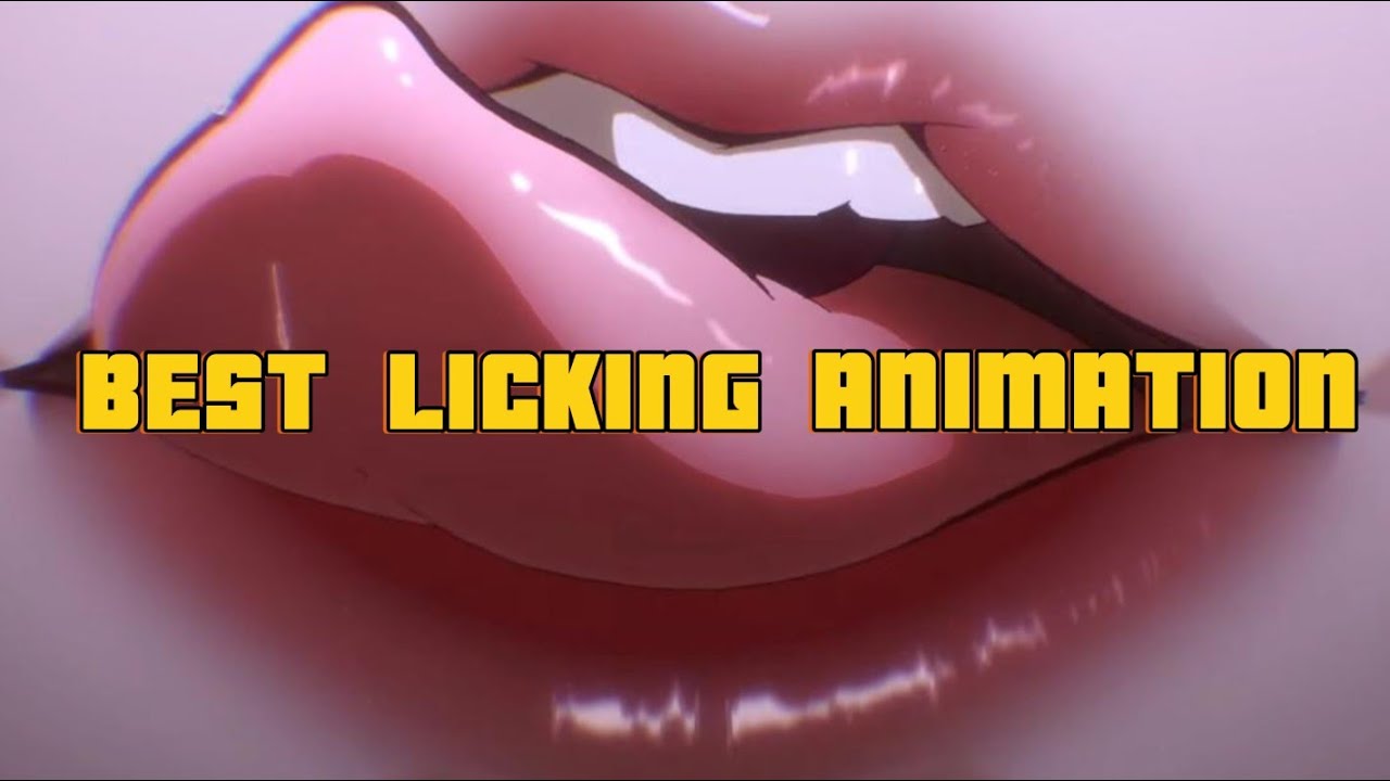 Who did it Best? Lips Licking Animation!!