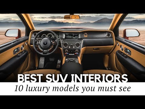Top 10 Luxury SUVs with the Most Expensive Interior Designs in 2019 ...