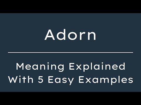 What Does Adorn Mean? Adorn Meaning in English With 5 Example Sentences