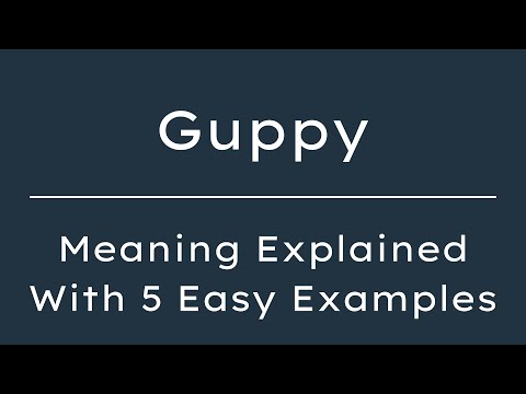 What Does Guppy Mean? Guppy Meaning in English With 5 Example Sentences