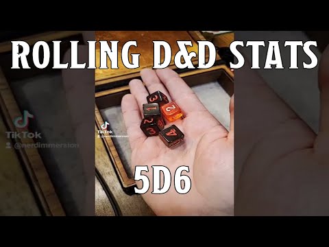 Rolling D&D Stats: 5d6 | Nerd Immersion