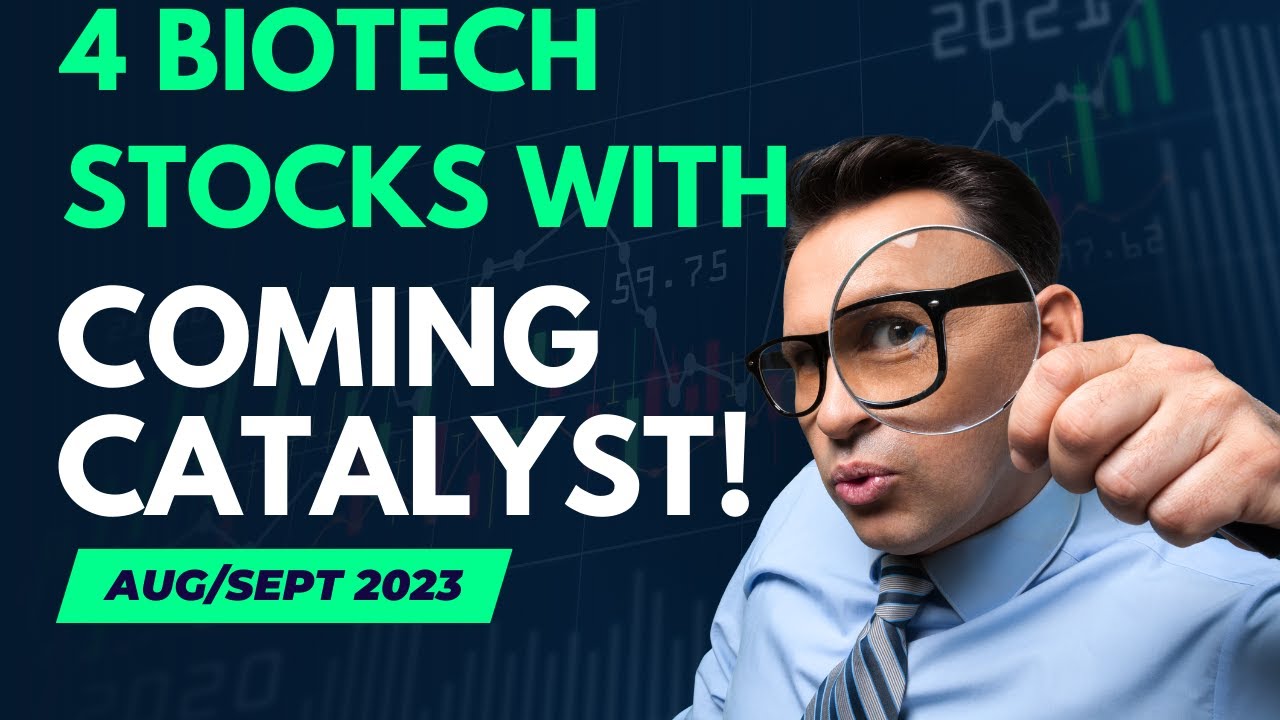 4 Biotech stocks with upcoming catalyst