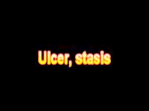 What Is The Definition Of Ulcer, stasis Medical School Terminology Dictionary