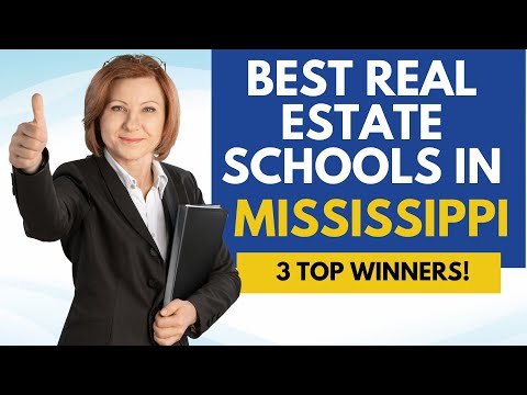 Best Online Real Estate Schools In Mississippi - 3 Best Mississippi Real Estate Courses & Schools