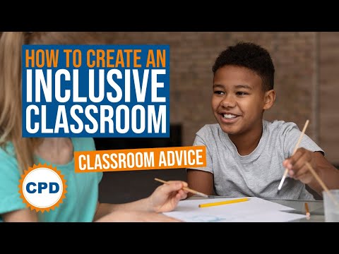 How to Create an Inclusive Classroom - Diversity and Inclusion in Education