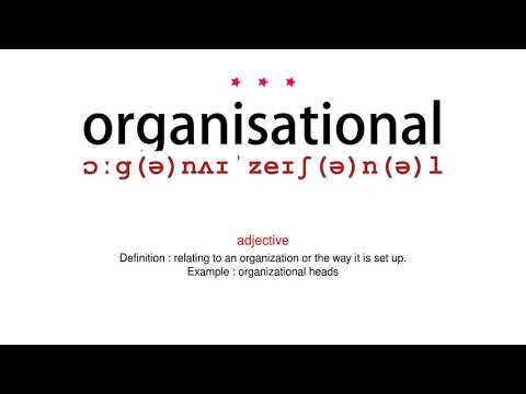 How to pronounce organisational - Vocab Today