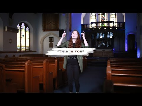 This Is For | Spoken Word by Abby Mannion