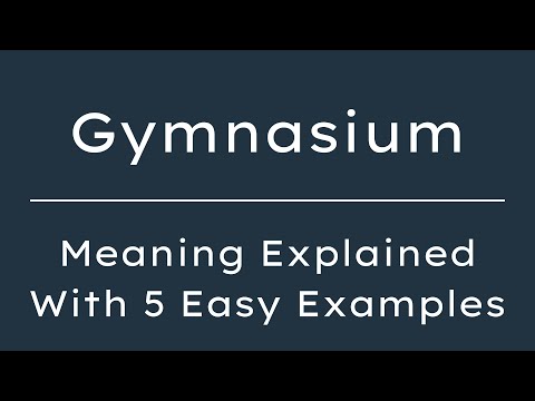 What Does Gymnasium Mean? Gymnasium Meaning in English With 5 Example Sentences