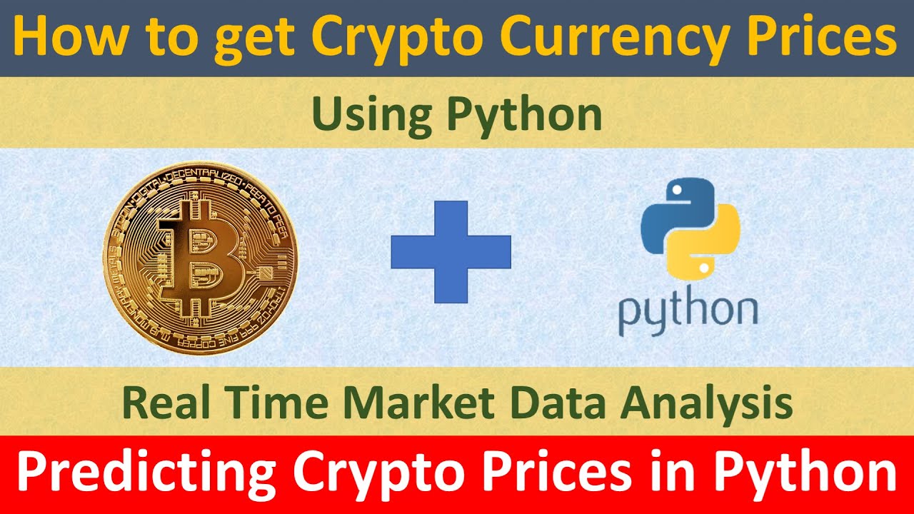 Python Cryptocurrency Analysis | Real-Time Crypto Prices using Python | Stock Price Prediction