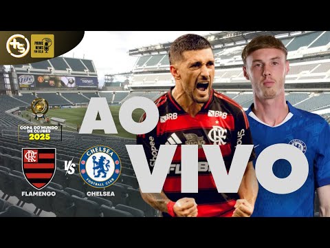 (AO VIVO) FLAMENGO X CHELSEA - GRUPO D - COPA DO MUNDO DE CLUBES 2025 (AO VIVO)